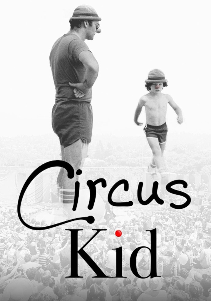 Circus Kid - movie: where to watch stream online